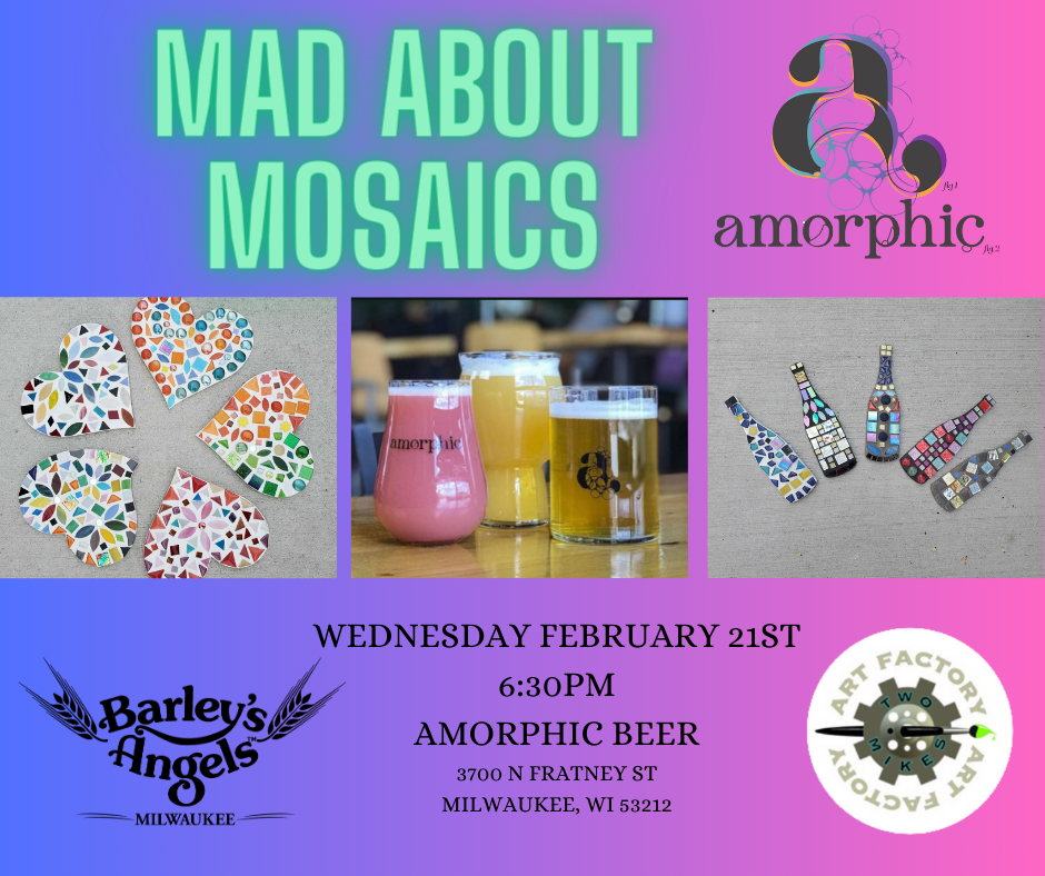 Mad About Mosaics: Wednesday February 21st 6:30pm at Amorphic Beer ...